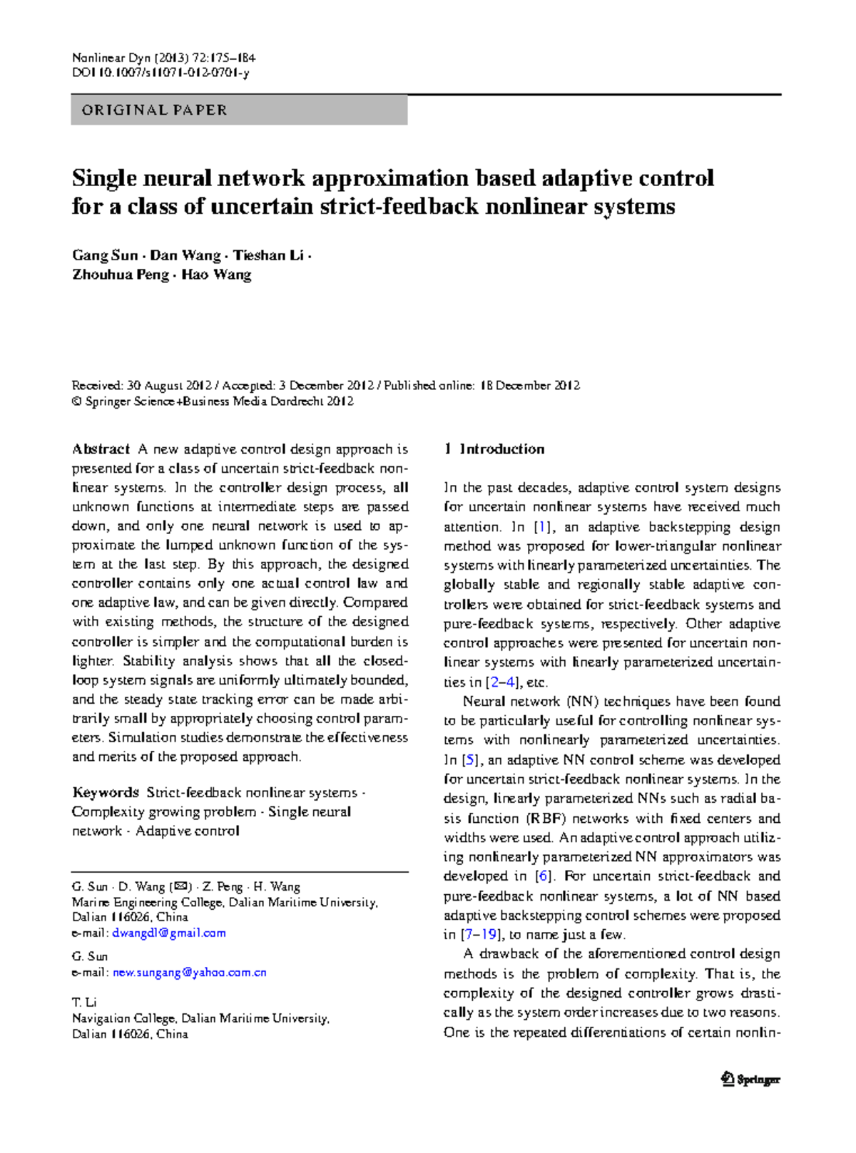 Single Neural Network Approximation Based Adaptive Control In The