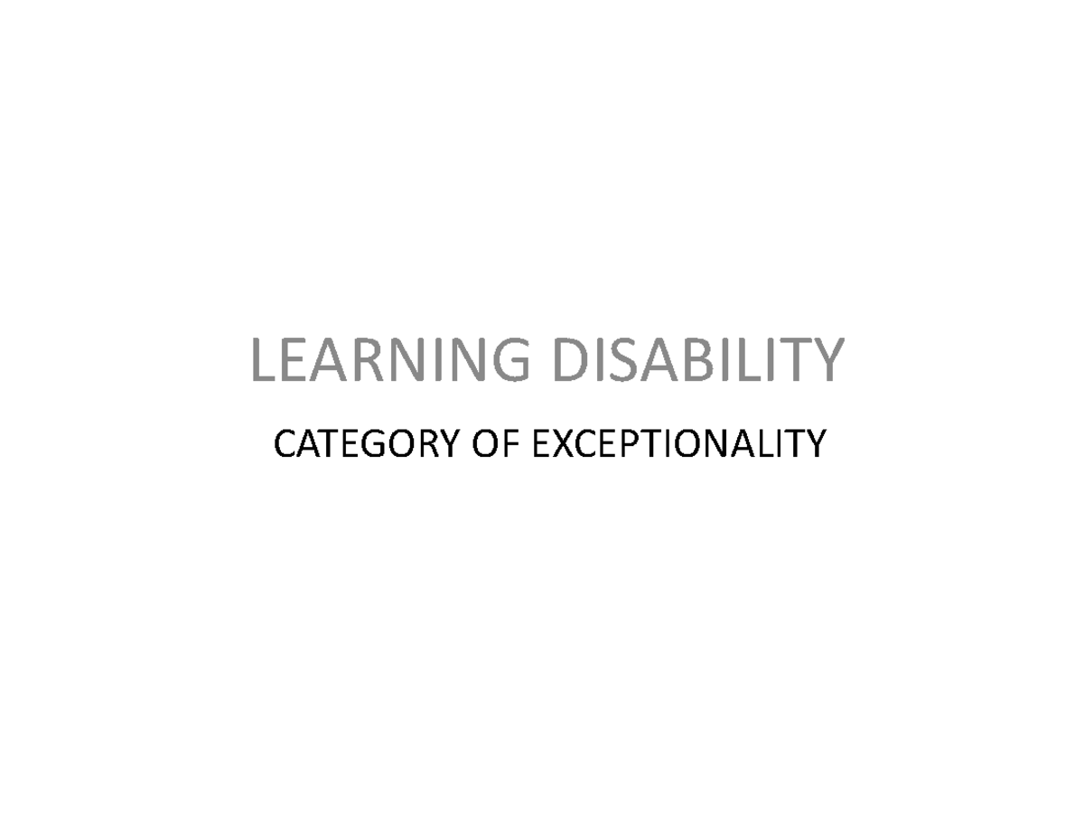 Category of Exceptionality LD - CATEGORY OF EXCEPTIONALITY LEARNING ...