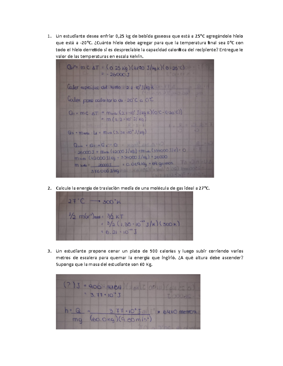 Termodinámica Taller Evaluado Recopilación jje - Un estudiante desea enfriar 0,25 kg de bebida ...