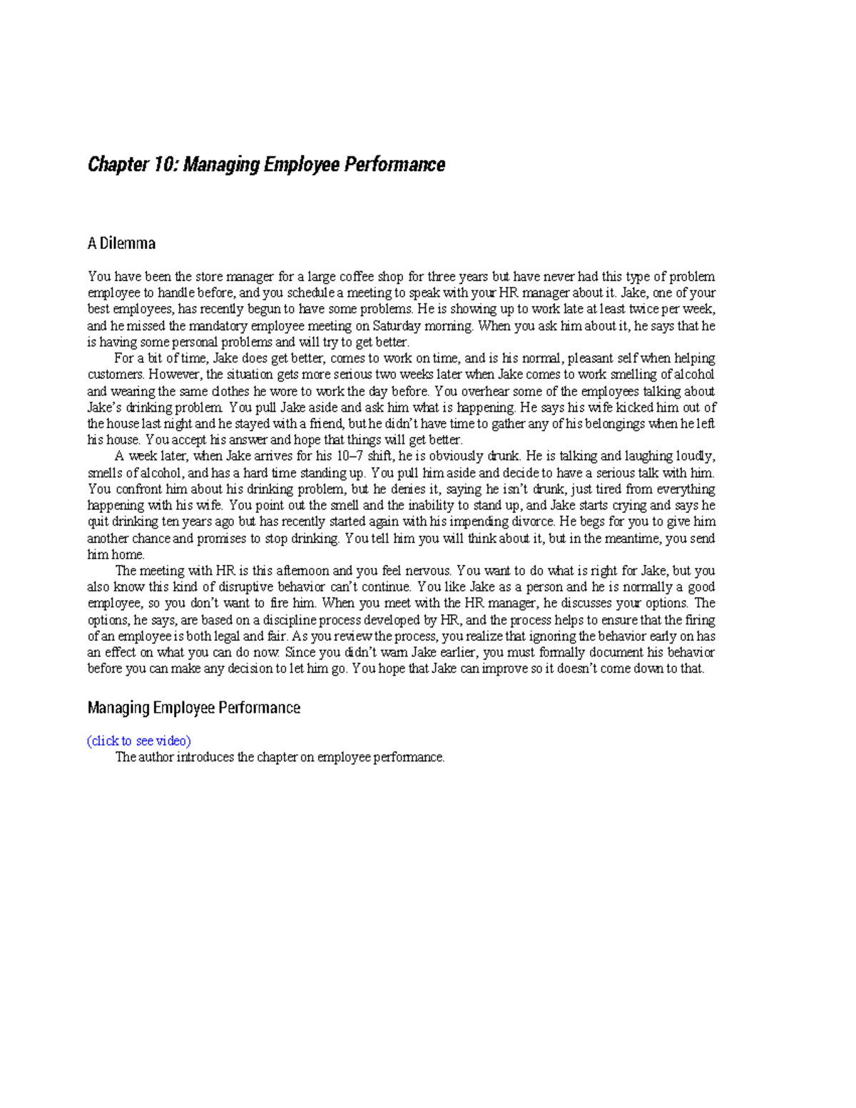 Chapter Ten - fk nes - Chapter 10: Managing Employee Performance A Dilemma You have been the ...
