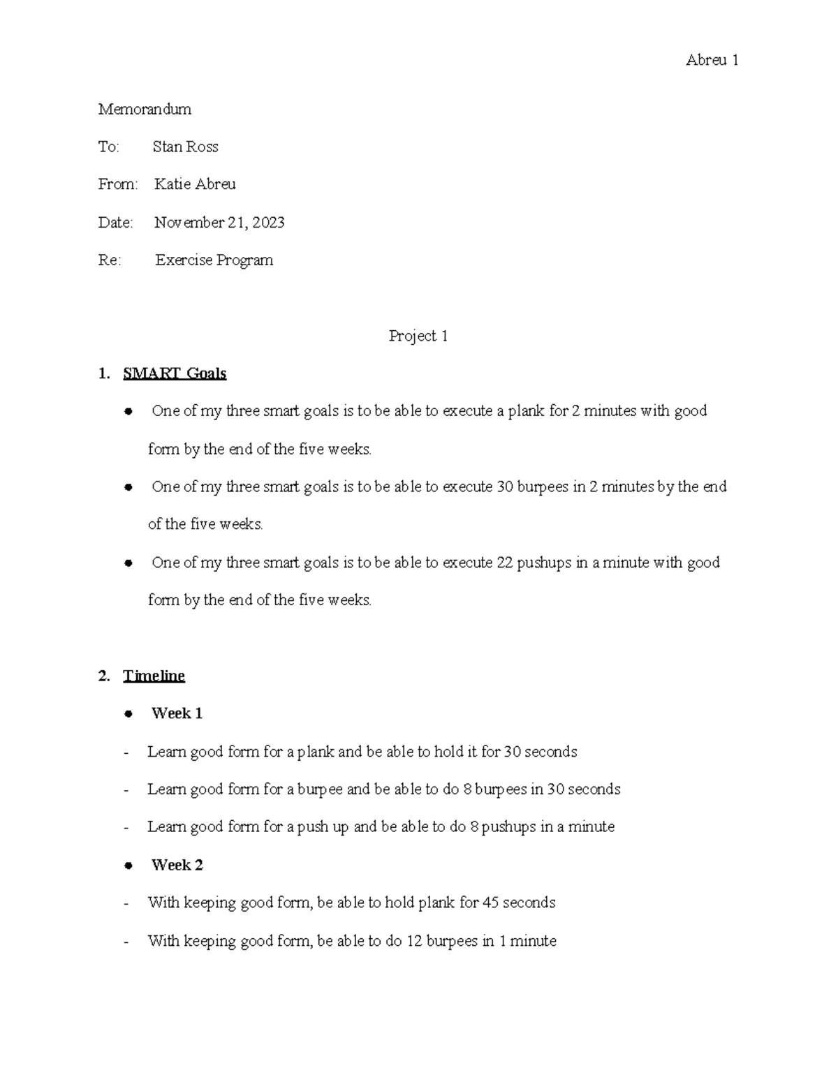 Project #1 Exercise Program - Memorandum To: Stan Ross From: Katie Abreu Date: November 21, 2023 ...