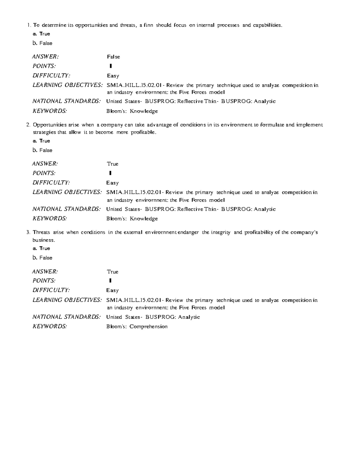 Exploring Strategy MCQ - To determine its opportunities and threats, a ...