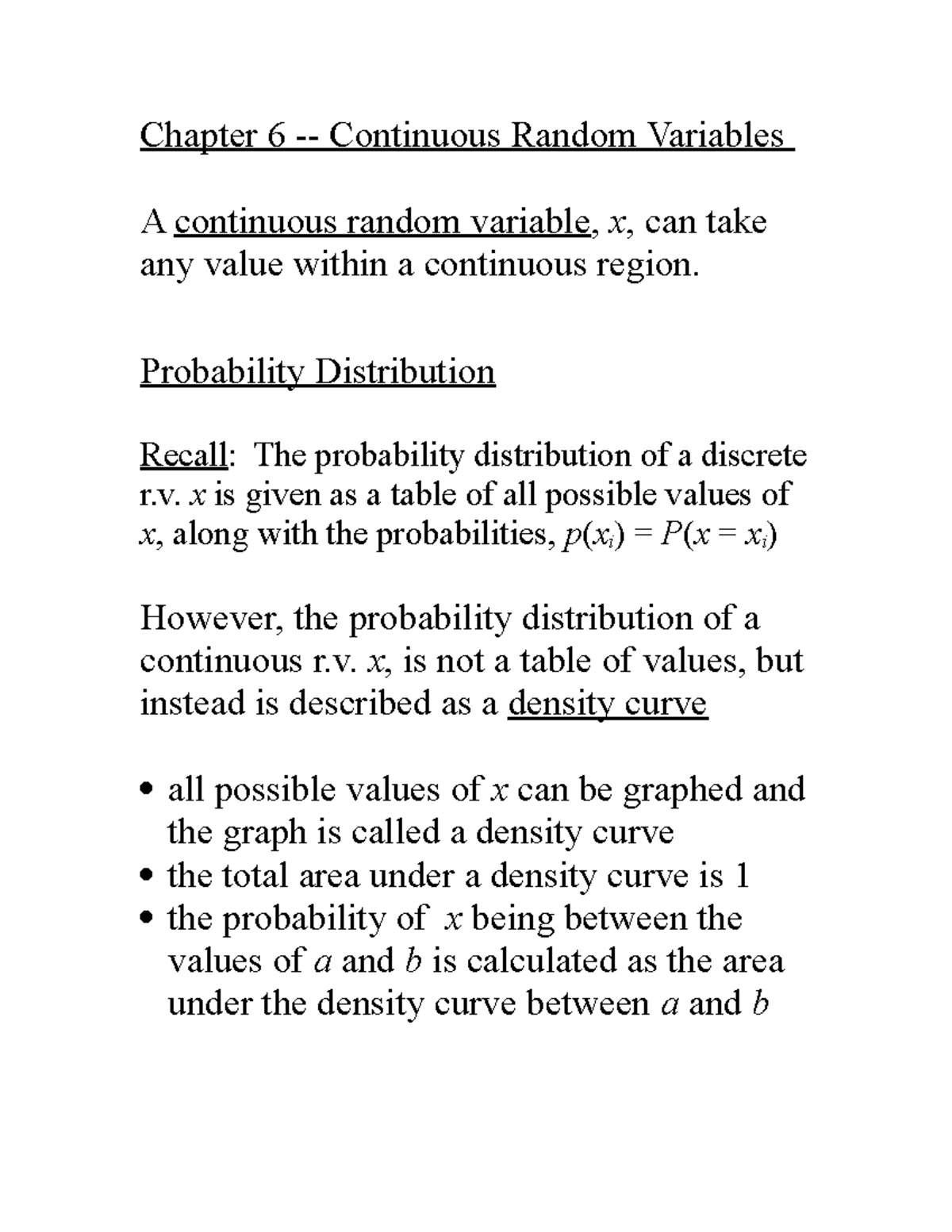 Section 6 - cool - Chapter 6 - Continuous Random Variables A continuous random variable, x, can ...