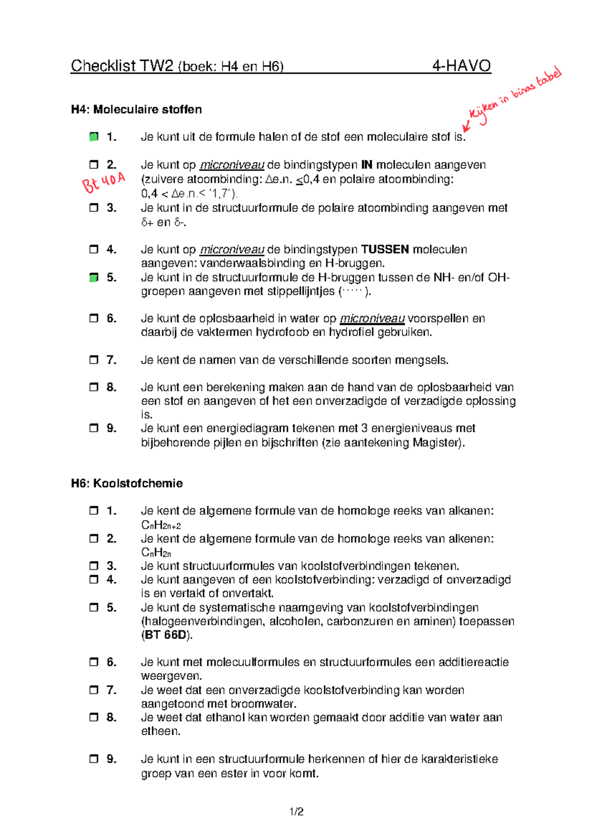 Checklist Chemie overal H6 & H4 havo4/5 - 1 / 2 Checklist TW 2 (boek: H4 en H6) 4 - HAVO H4 ...
