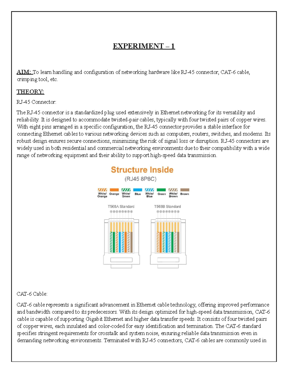 Cnfile - good - EXPERIMENT – 1 AIM: To learn handling and configuration of networking hardware ...