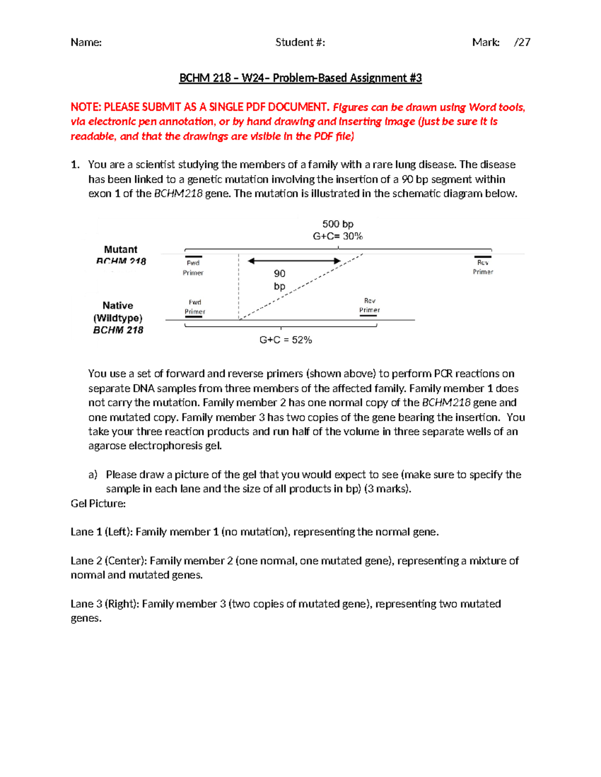 PBA3 BCHM218 W24 BLN - Name: Student #: Mark: / BCHM 218 – W24– Problem-Based Assignment # NOTE ...