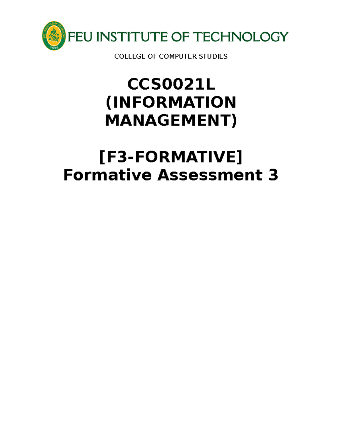 [F3- Formative] Formative Assessment 3 ver 2 - COLLEGE OF COMPUTER STUDIES CCS0021L (INFORMATION ...
