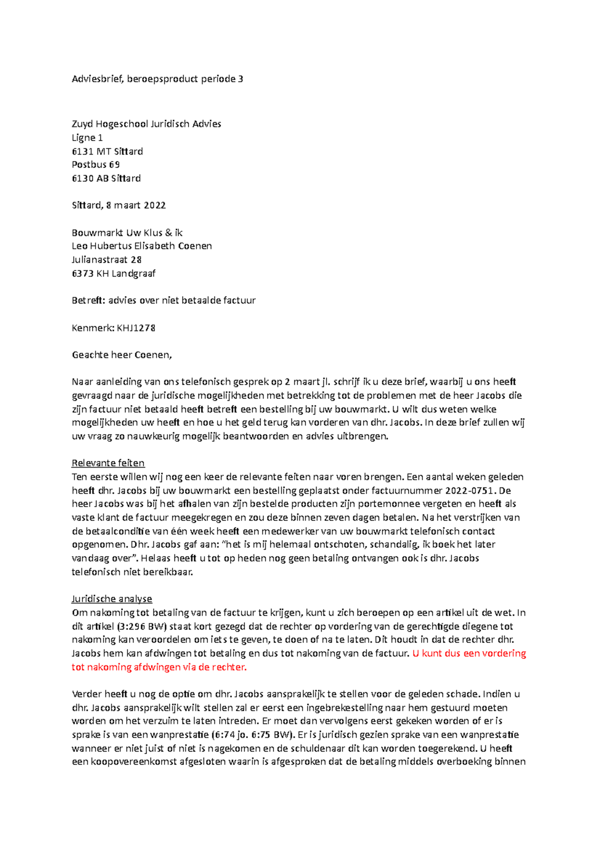 Adviesbrief beroepsproduct, vermogens/goederenrecht. wanprestatie en ...