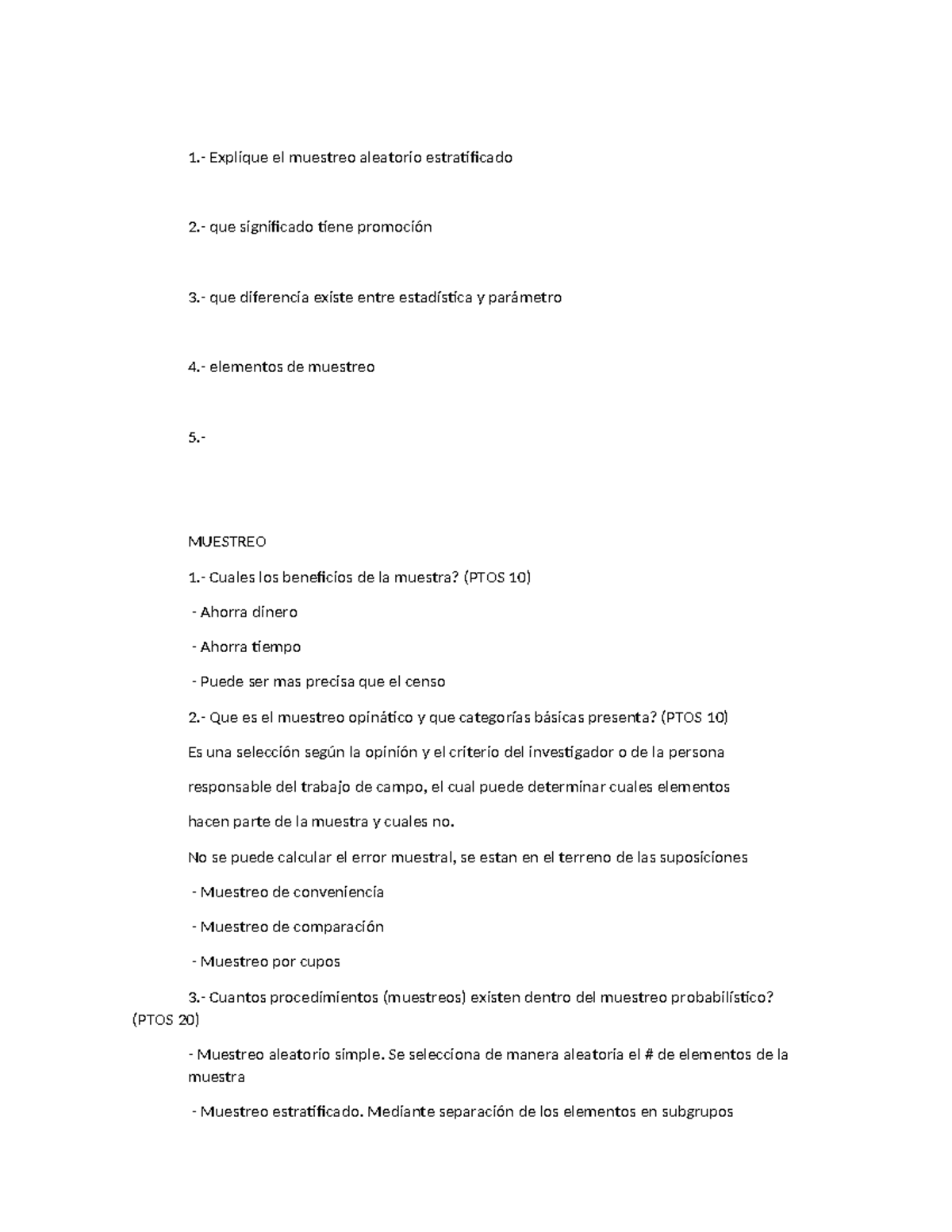 Bolo 1 0 - EJERCICIOS PRÁCTICOS - 1.- Explique el muestreo aleatorio estratificado 2.- que - Studocu