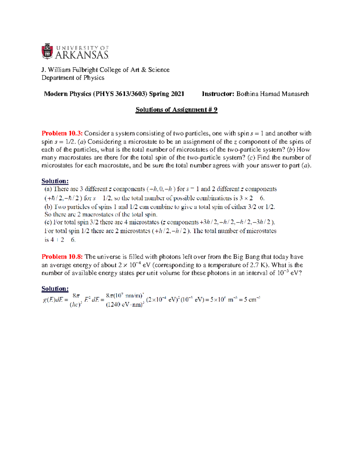 HW9-sol - Homework 9 Solutions - J. William Fulbright College of Art ...