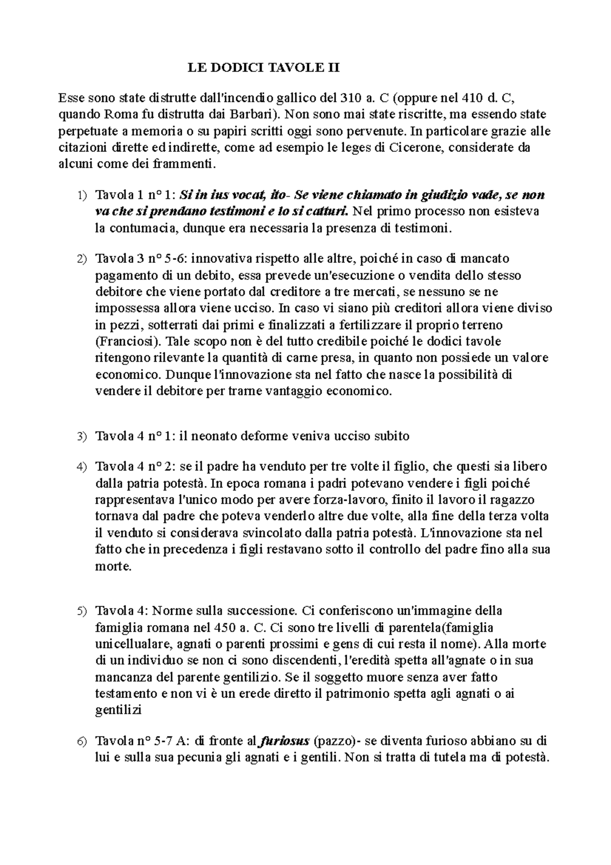 Le Dodici Tavole - LE DODICI TAVOLE II Esse sono state distrutte dall ...