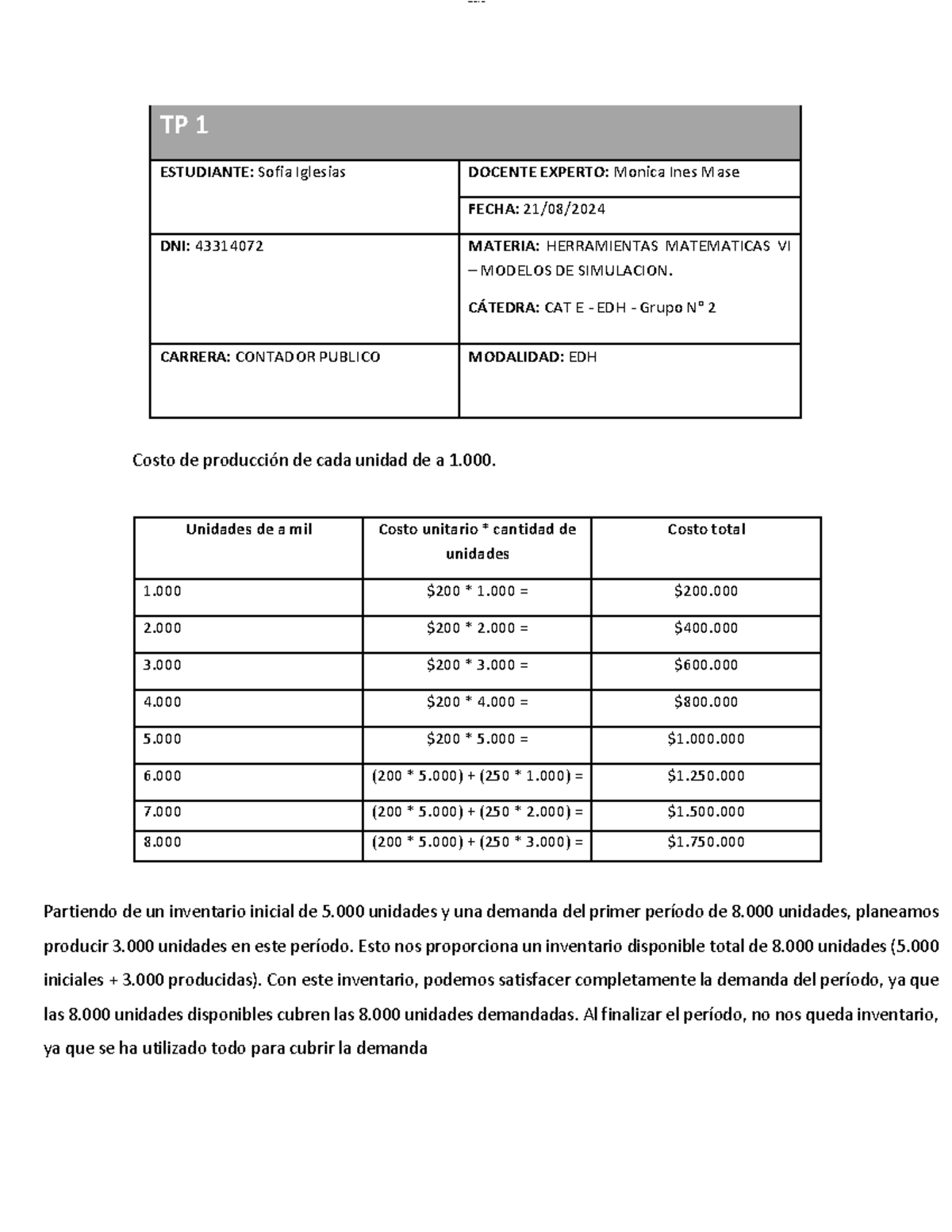 TP1 herramientas matemáticas modelos de simulación - TP 1 ESTUDIANTE: Sofia Iglesias DOCENTE ...