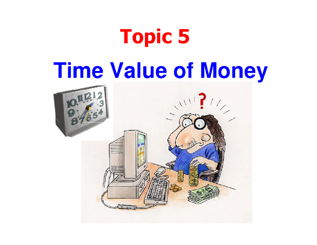 Lecture 5 student - Note - Time Value of MoneyTime Value of Money ...