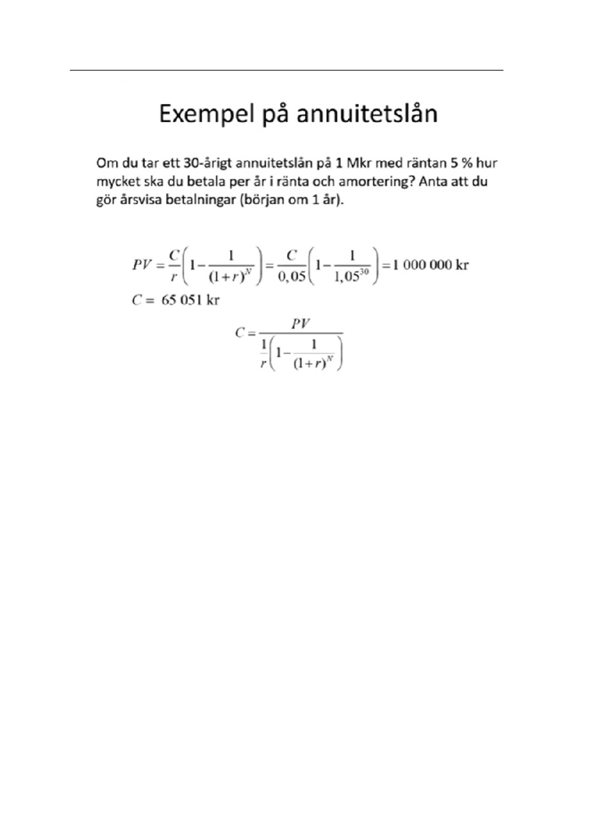 Föreläsningar anteckningar - FV (Future Value) = Slutvärde Det framida ...