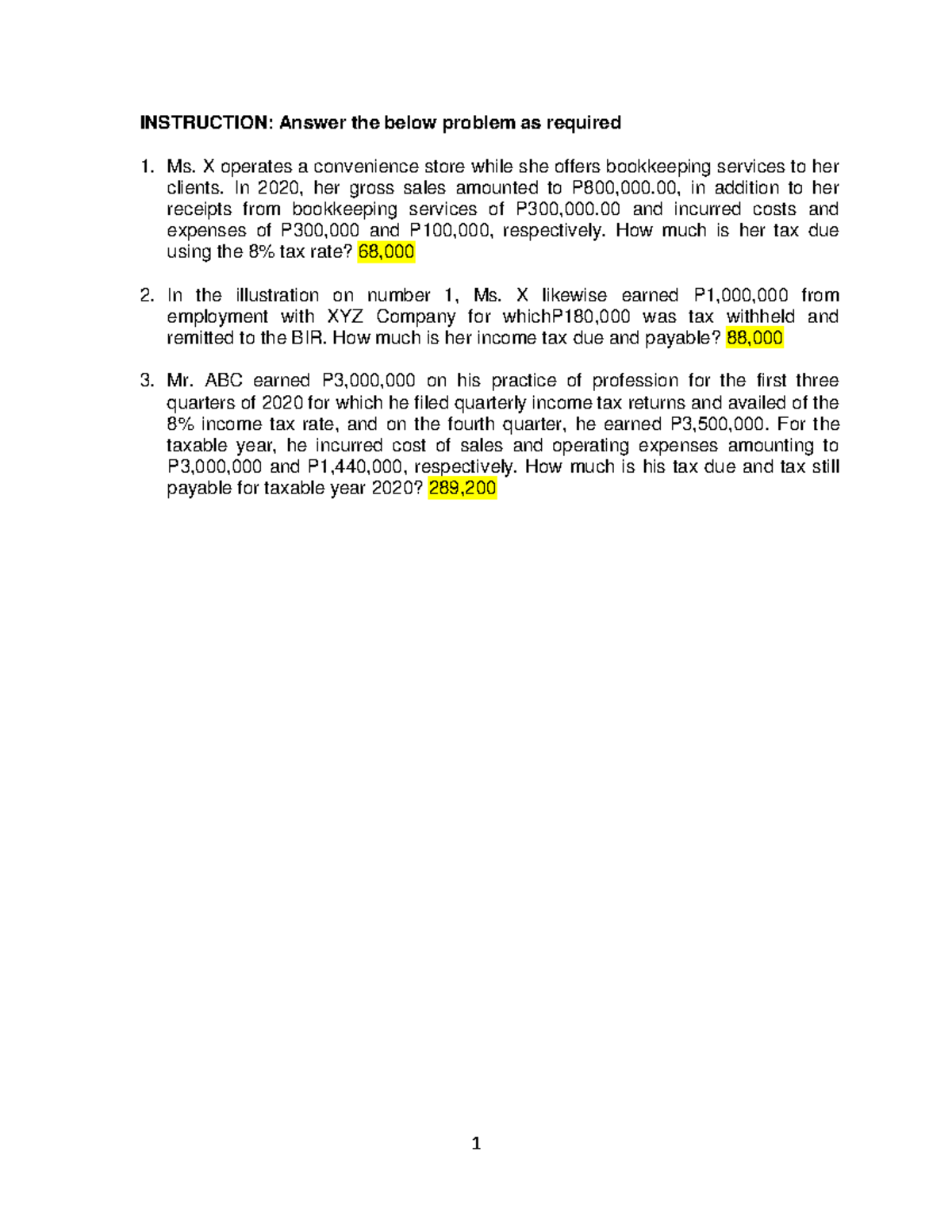 Income Taxation - 1 INSTRUCTION: Answer the below problem as required ...