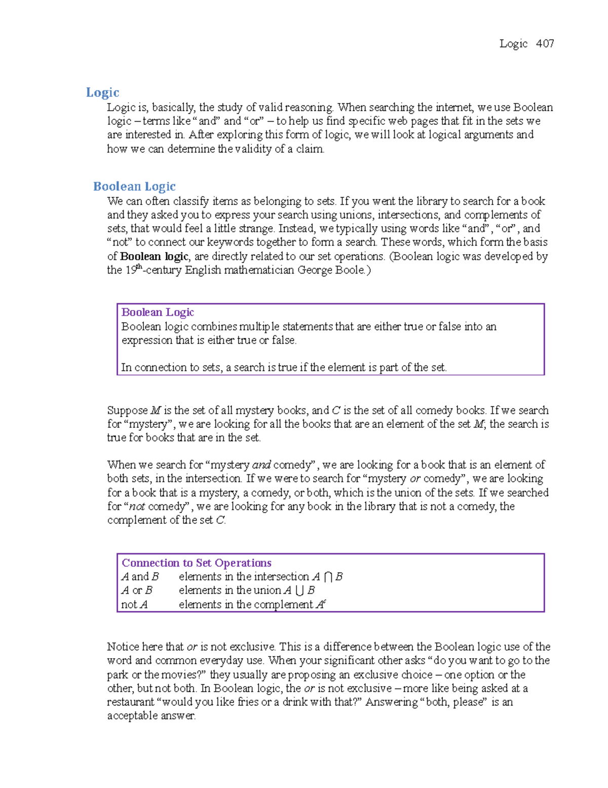 Logic - Homework - Logic 407 Logic Logic is, basically, the study of ...