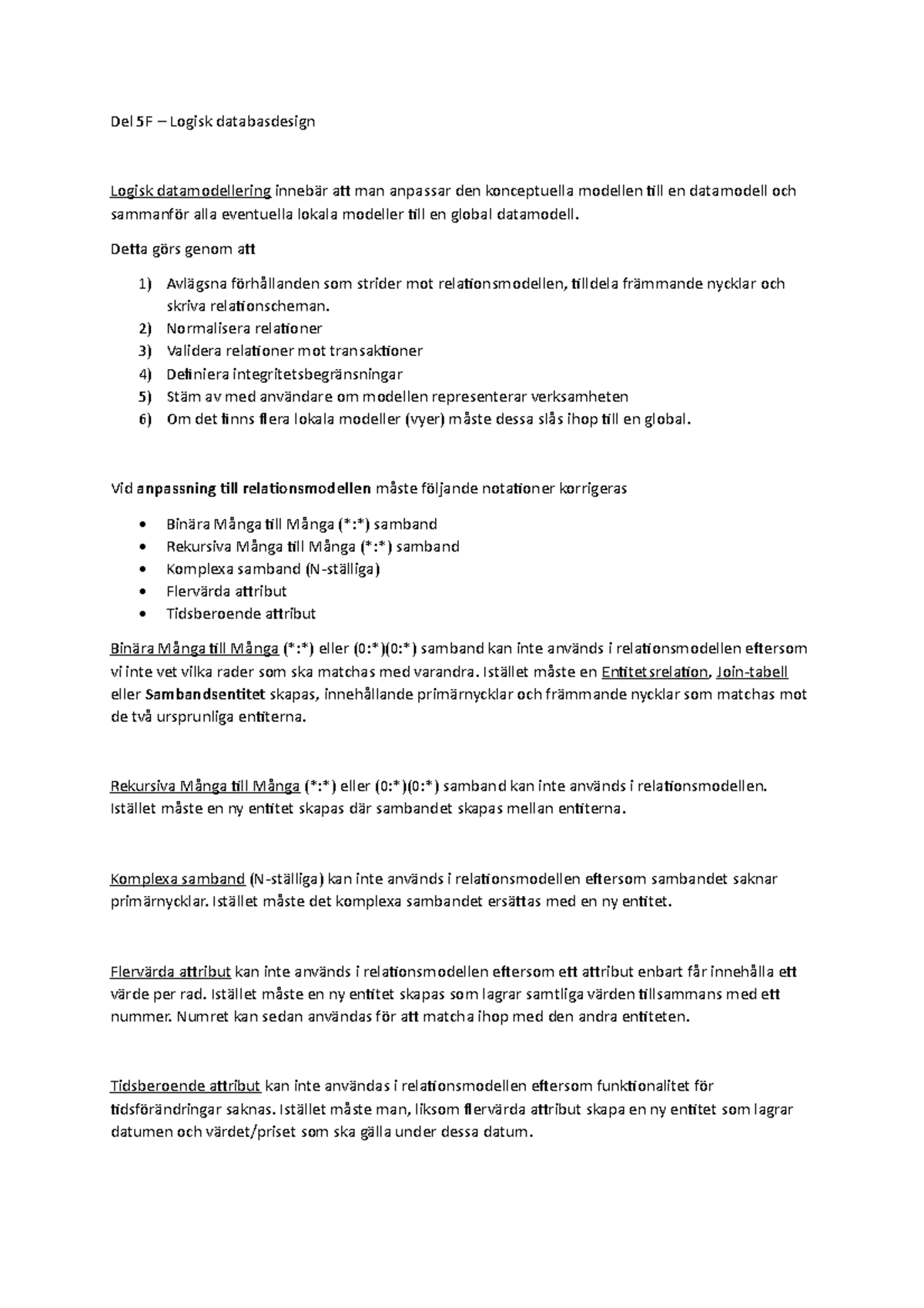 Del 5F – Logisk databasdesign - NDA01G - Högskolan i Borås - Studocu