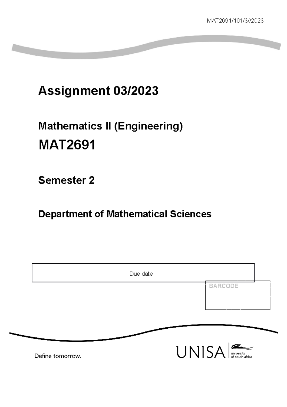 MAT2691 Assignment-03-S2-2023 - MAT2691/101/3// Assignment 03/ Mathematics II (Engineering) MAT ...