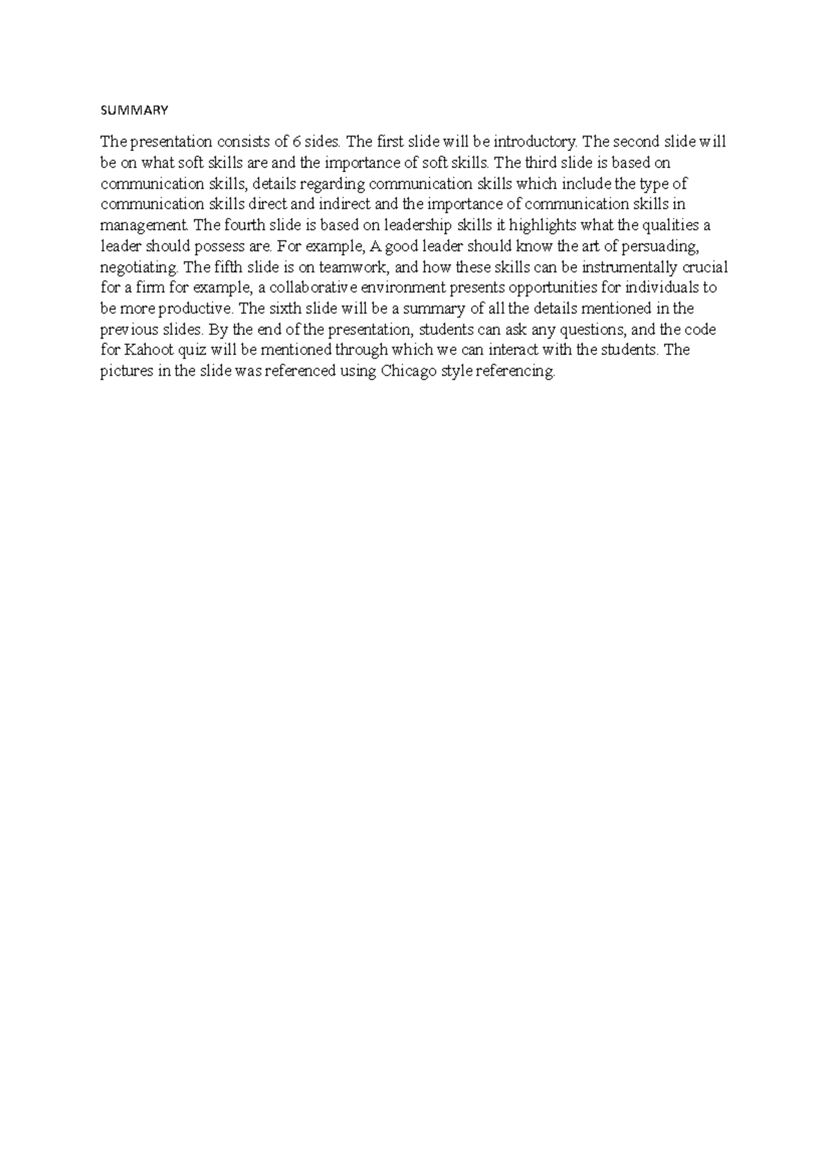 Summary - SUMMARY The presentation consists of 6 sides. The first slide ...