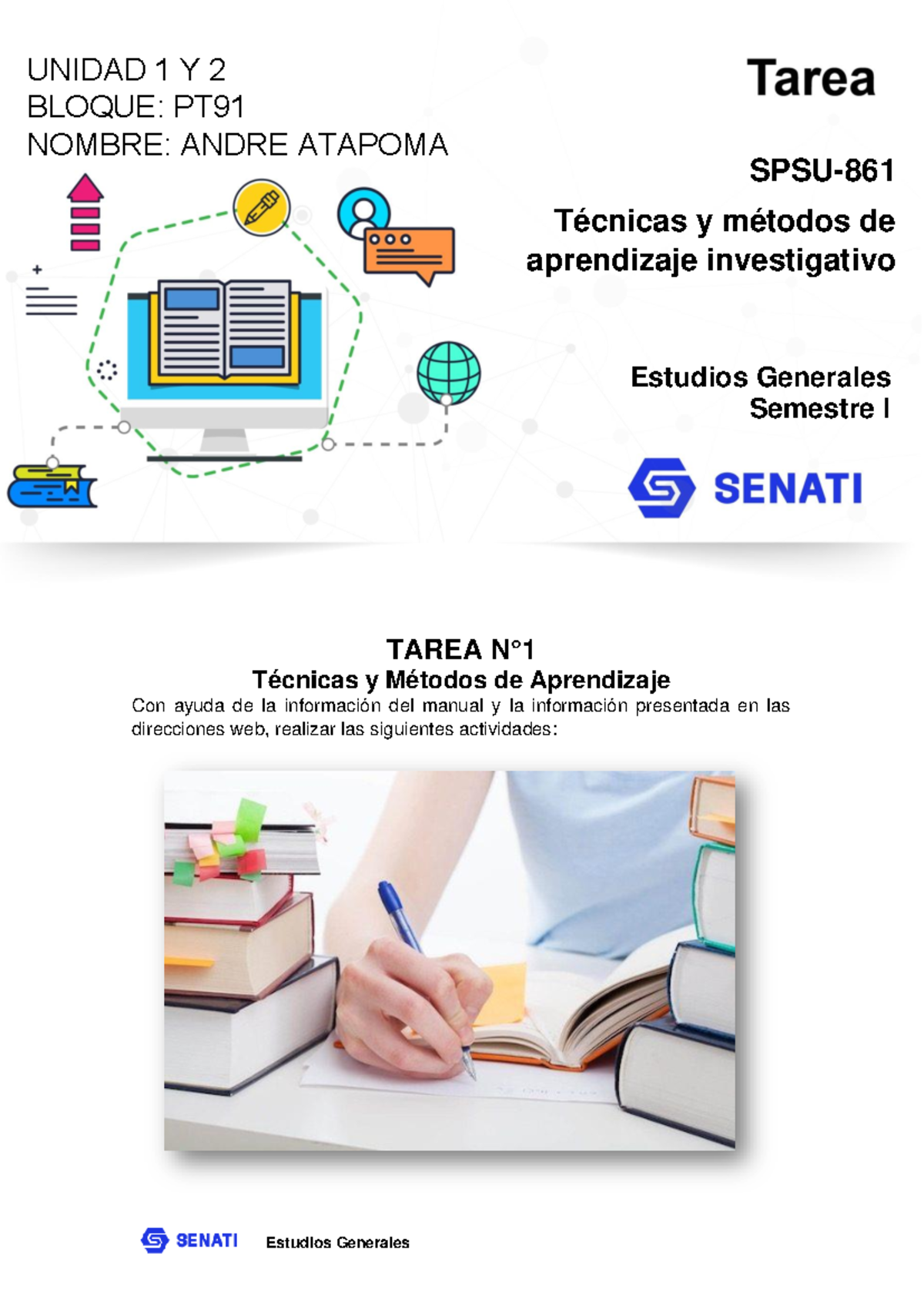SPSU-861 Tarea U001 Andre Atapoma - senati - Estudios Generales TAREA N° 1 Técnicas y Métodos de ...