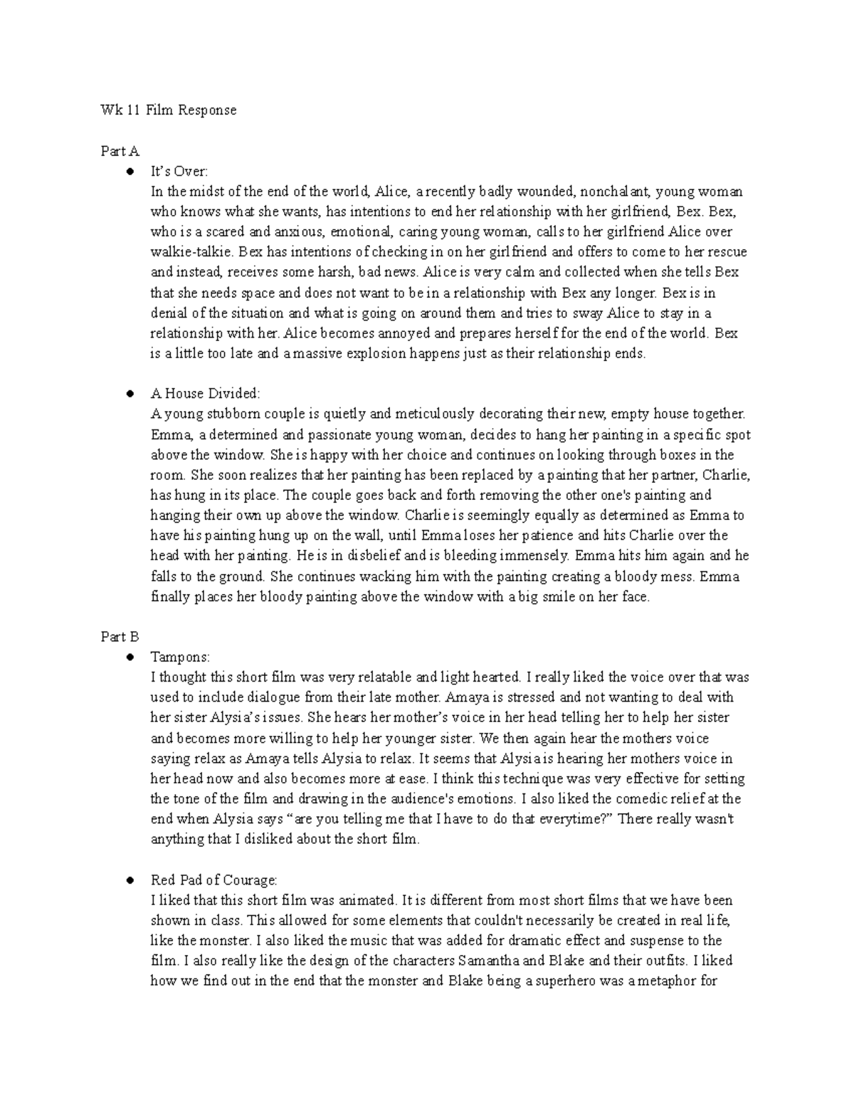 Wk 11 Film Response - Wk 11 Film Response Part A It’s Over: In the ...