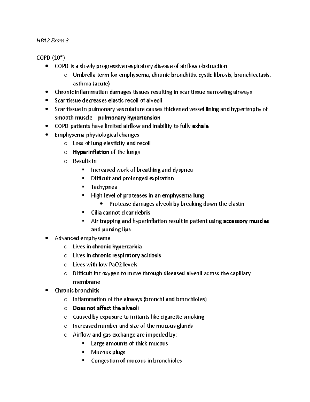 HPA2 Exam 3 - Study guide - HPA2 Exam 3 COPD (10*) COPD is a slowly ...