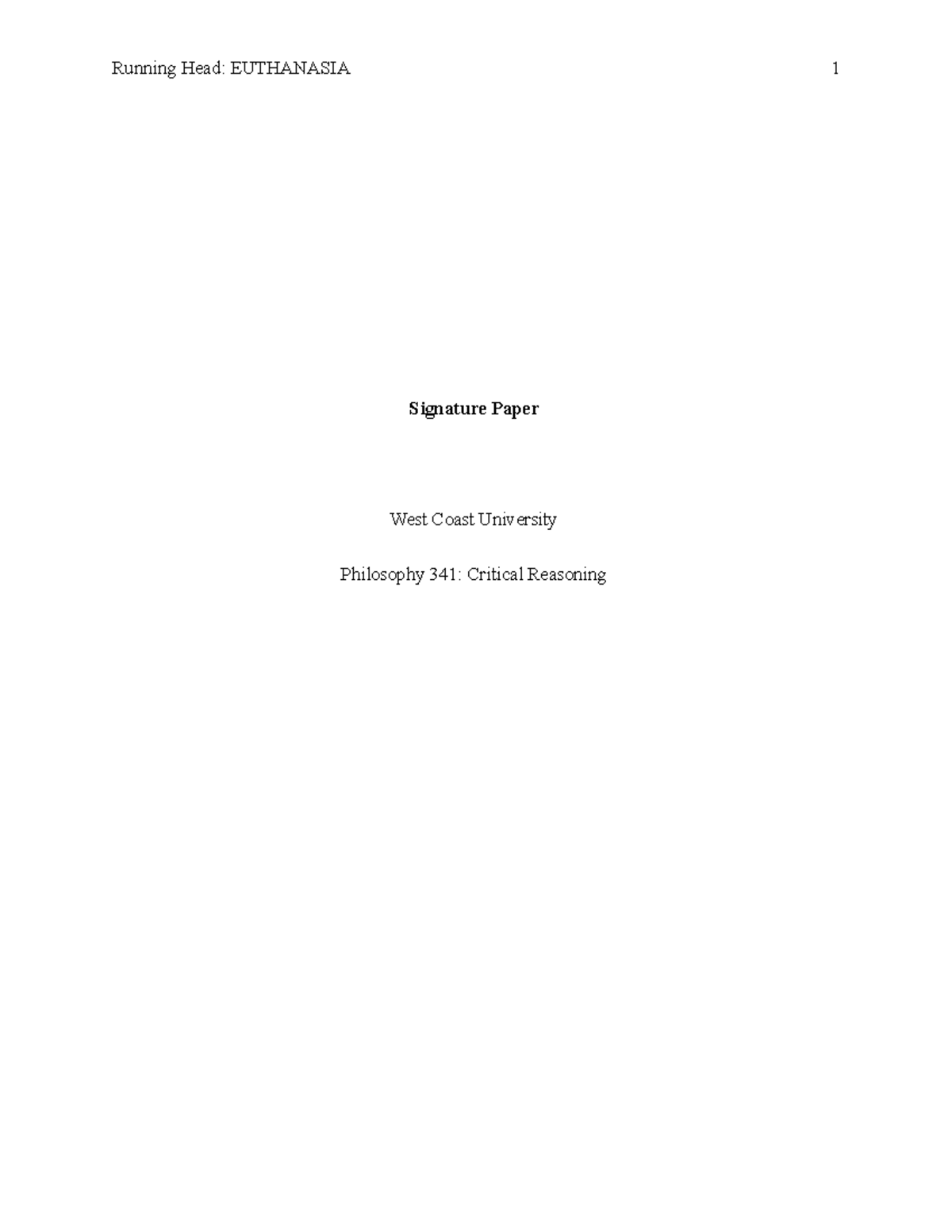 Signature Paper - N/A - Running Head: EUTHANASIA 1 Signature Paper West ...