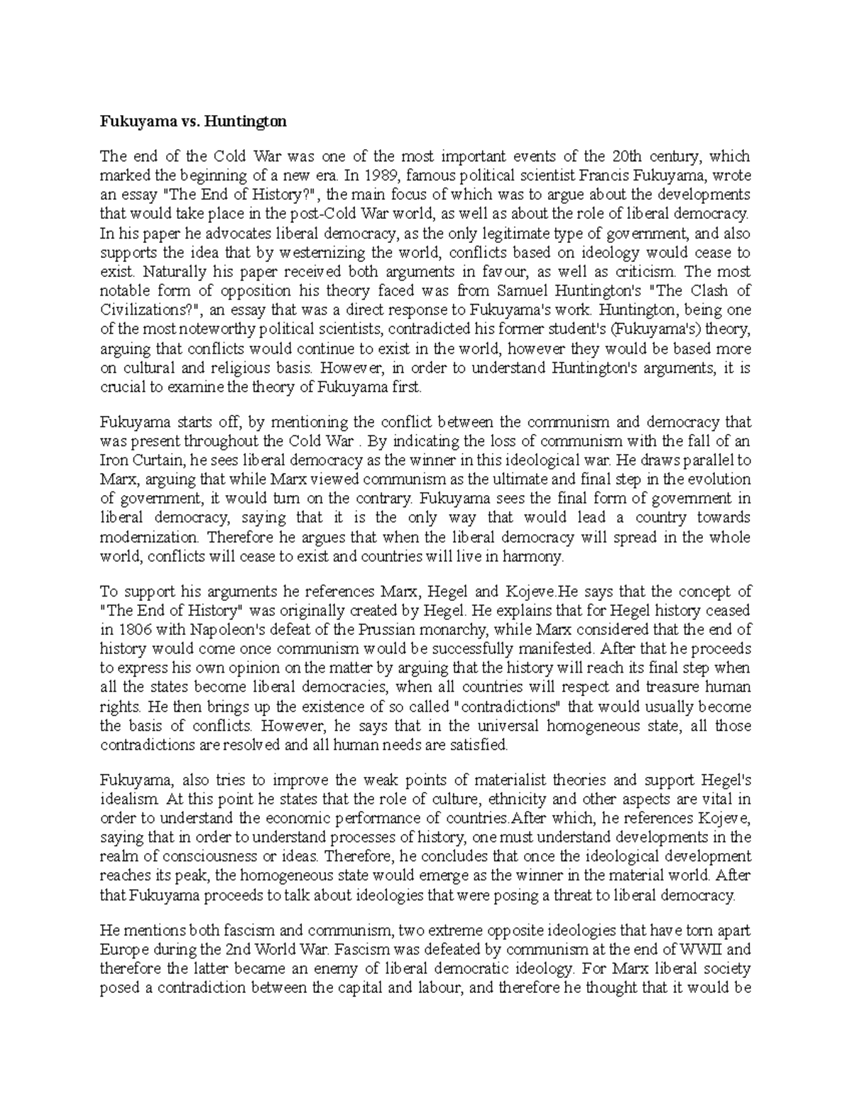 Fukuyama vs Huntington - Fukuyama vs. Huntington The end of the Cold ...