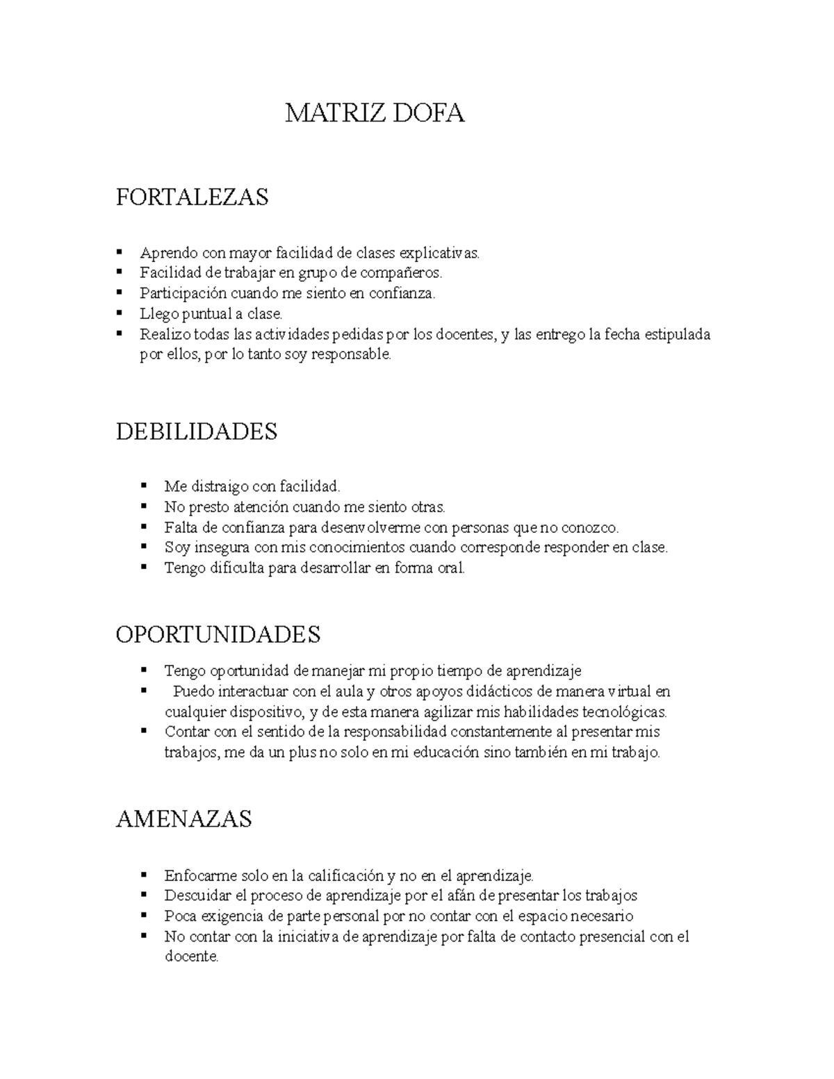 Matriz DOFA - MATRIZ DOFA FORTALEZAS Aprendo con mayor facilidad de ...