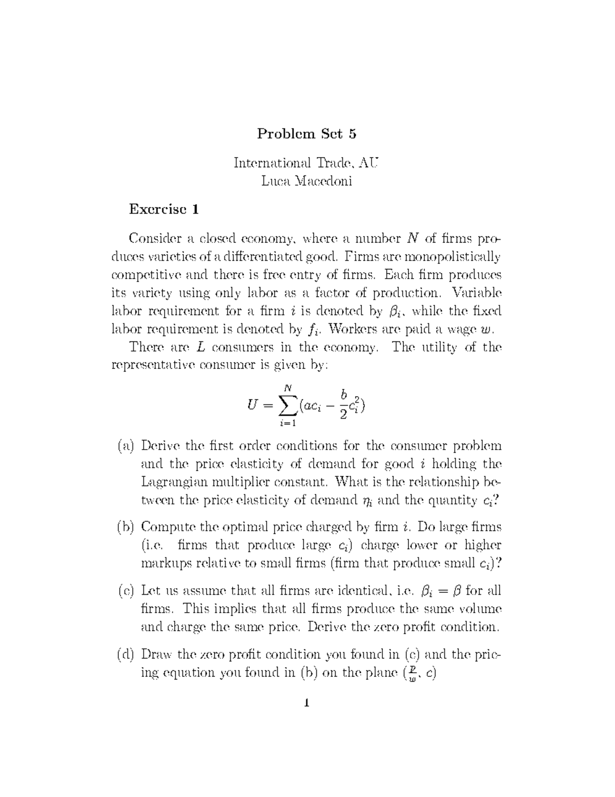 PS5 Trade - ps5 - Problem Set 5 International Trade, AU Luca Macedoni Exercise 1 Consider a ...
