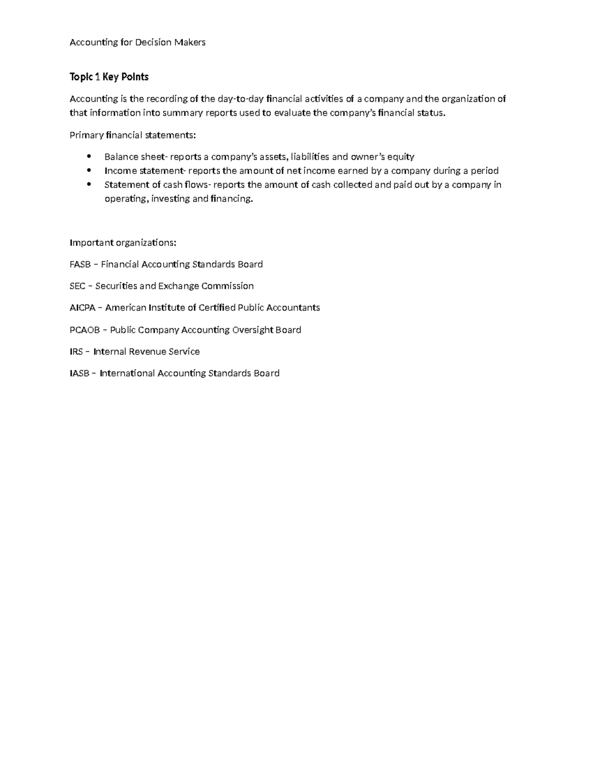 Topic 1 Key Points - Accounting for Decision Makers Topic 1 Key Points Accounting is the ...