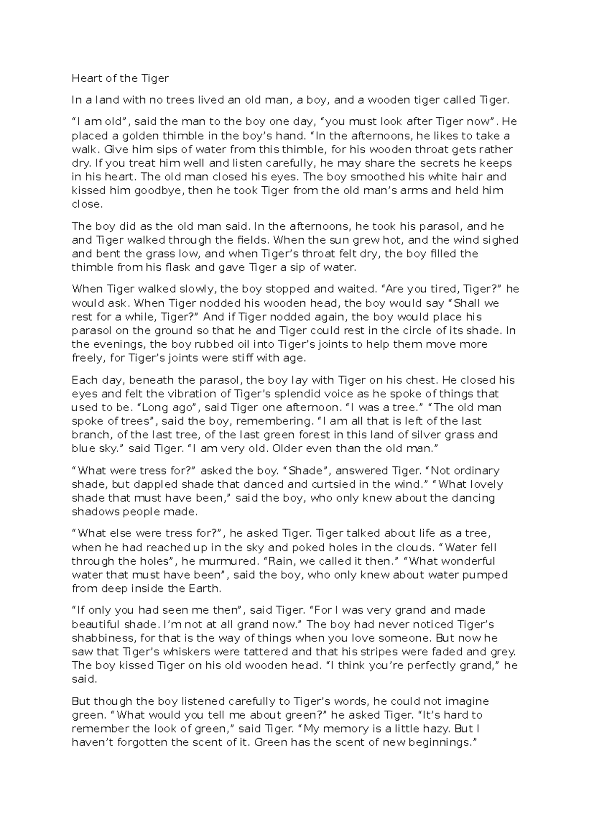 Heart of the Tiger - “I am old”, said the man to the boy one day, “you ...