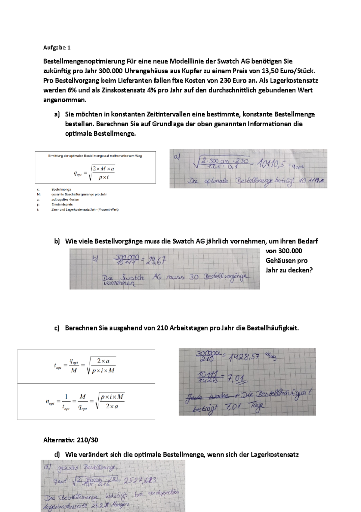 BWL Tutorium 5 Aufgaben - Aufgabe 1 Bestellmengenoptimierung Für eine neue Modelllinie der ...
