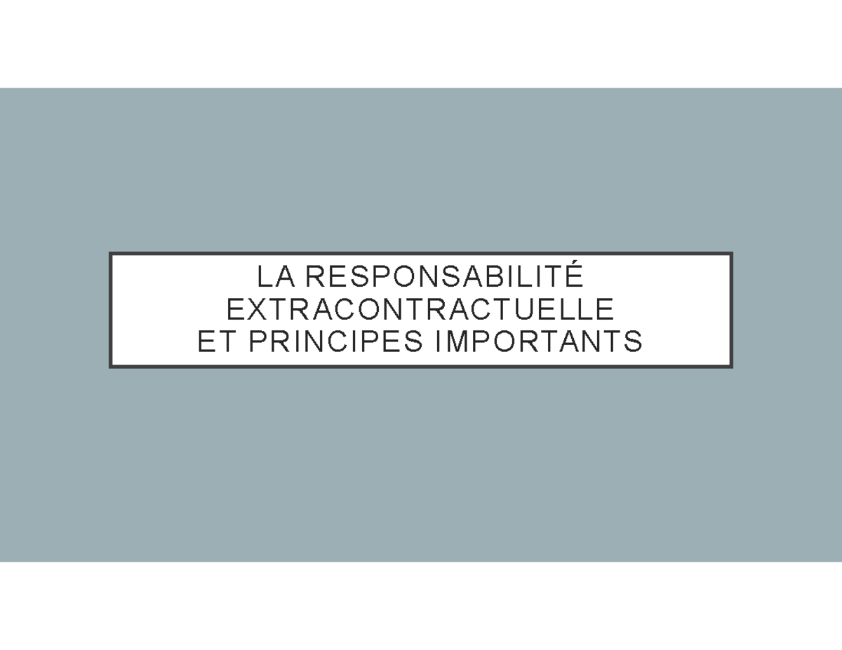 Responsabilité extracontractuelle (DRAF 30971) - LA RESPONSABILITÉ ...