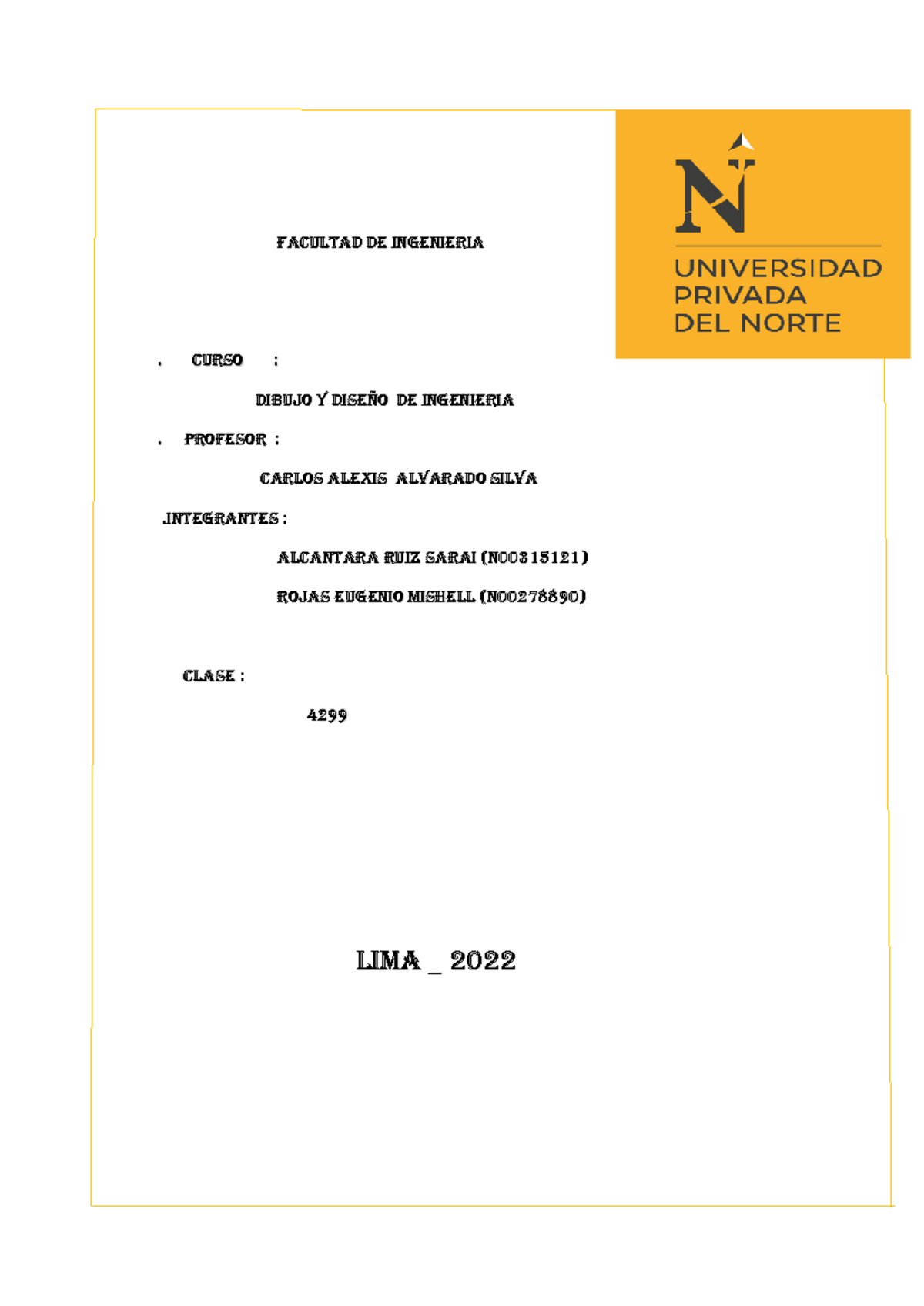 T2- Rojas - Alcantara - dsads - FacuLTAD DE INGENIERIA . CURSO : DIBUJO ...