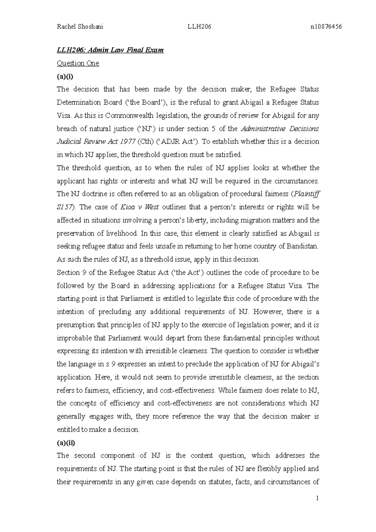 Admin Exam - Exam - LLH206: Admin Law Final Exam Question One (a)(i) The decision that has been ...