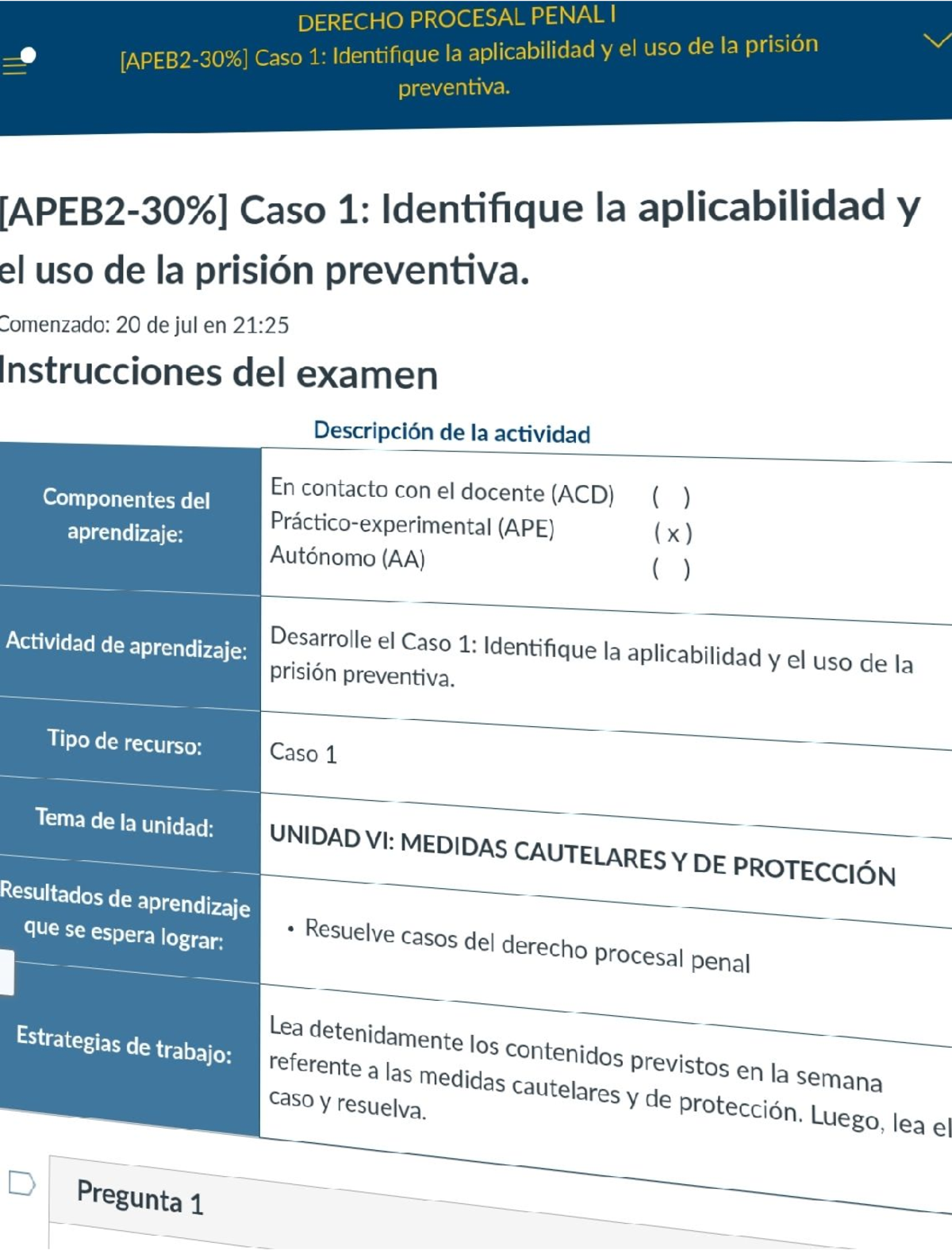 [APEB 2-30%] Caso 1: Identifique la aplicabilidad y el uso de la prisión preventiva - Caso 1 ...