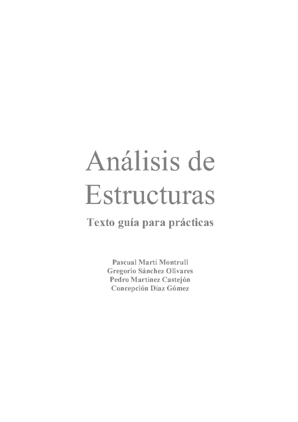 Texto guía para prácticas sobre Análisis de Estructuras - Análisis de Estructuras Texto guía ...
