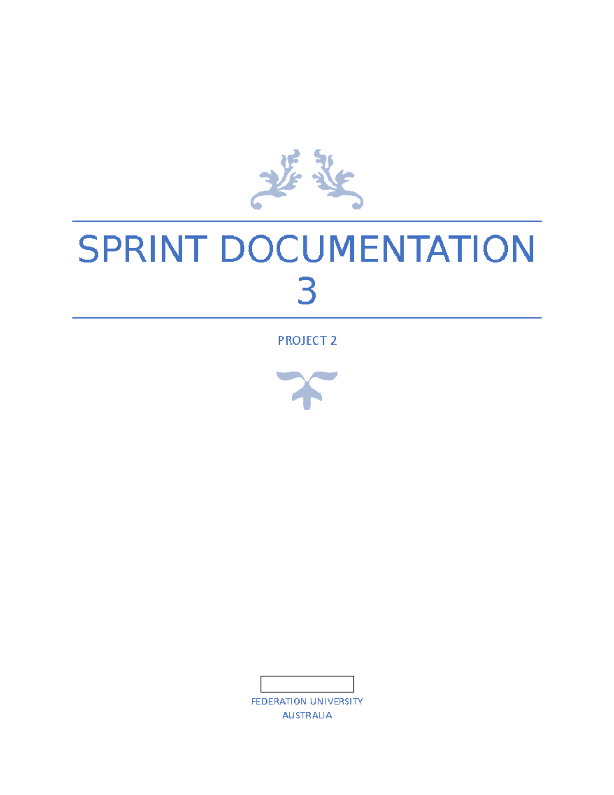 Sprint 3 development doc - SPRINT DOCUMENTATION 3 PROJECT 2 FEDERATION ...