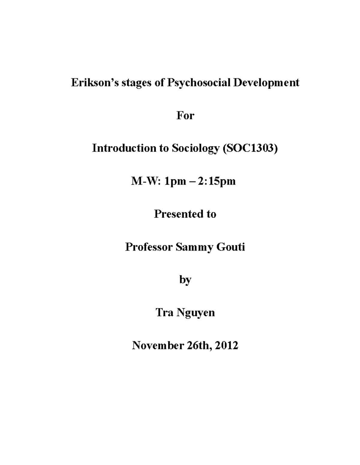 Paper - Grade: A - Erikson’s stages of Psychosocial Development For ...