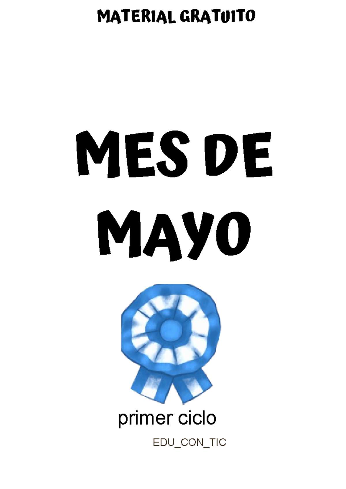 MES DE MAYO 2024 - 25 de mayo - MATERIAL GRATUITO MES DE MAYO primer ...