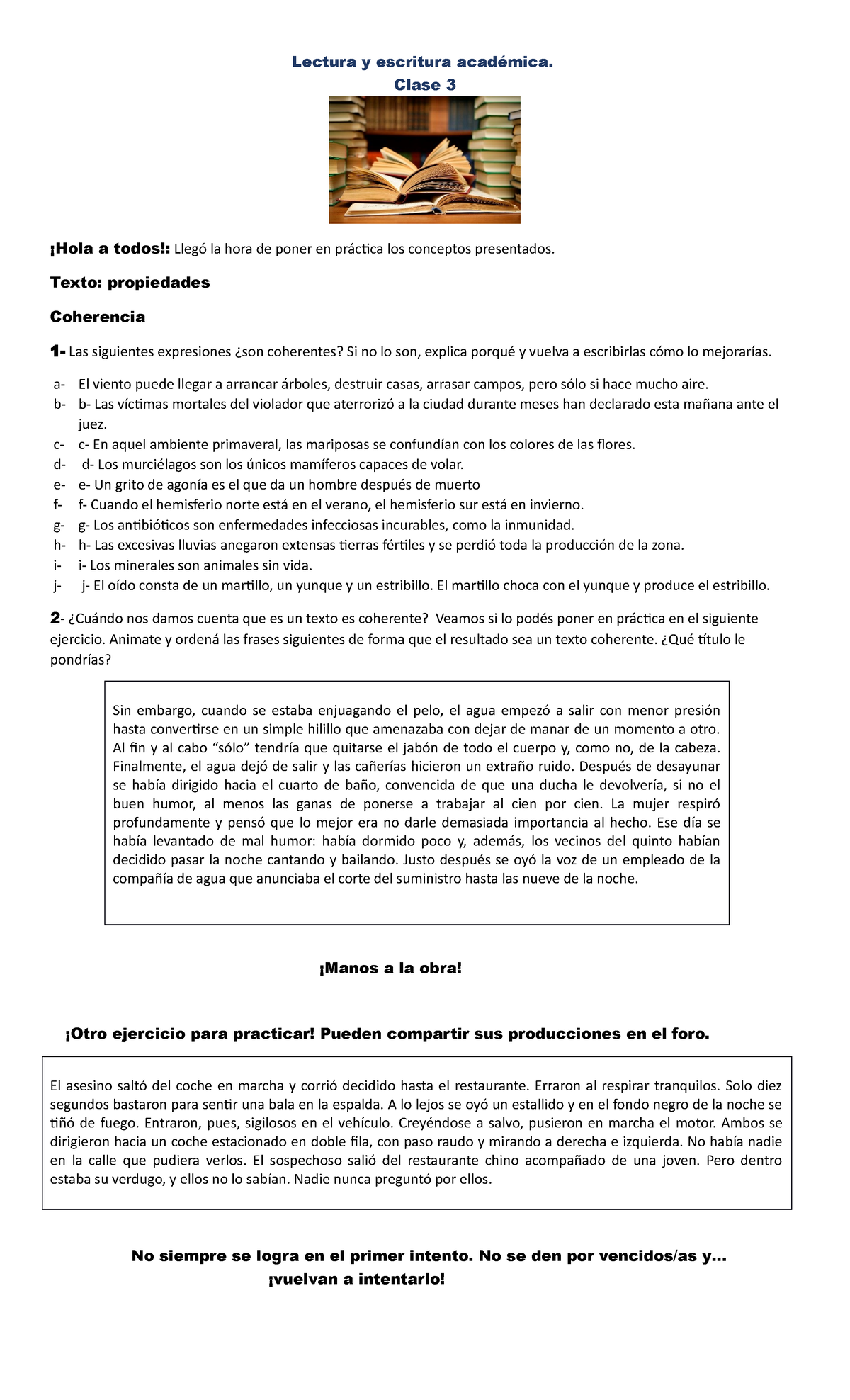 Lectura y escritura academica 1 - Clase 3 ¡Hola a todos!: Llegó la hora de poner en práctica los ...
