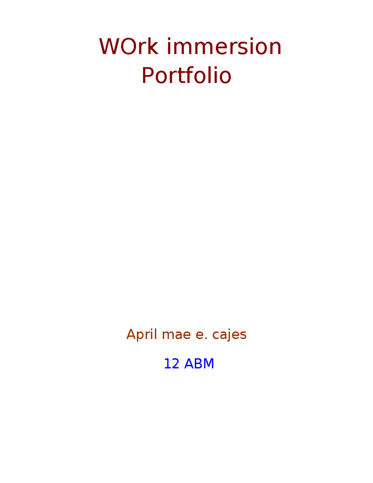 WOrk immersion April 080554 - WOrk immersion Portfolio April mae e ...