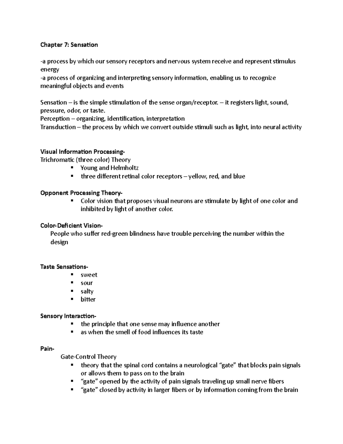 Chapter 7 notes - Chapter 7: Sensation -a process by which our sensory ...