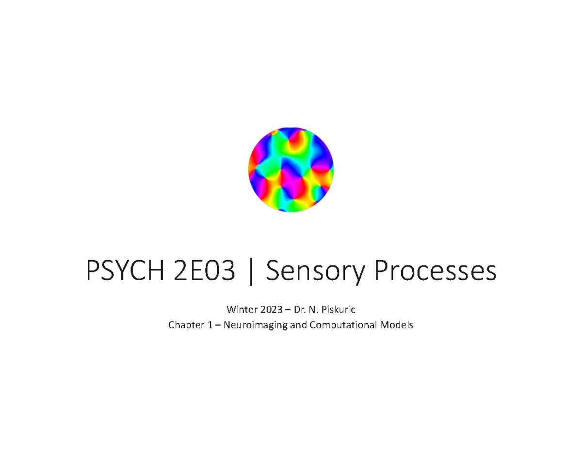 Week2 Ch1 Neuroimaging & Computational Models - PSYCH 2E03 | Sensory Processes Winter 2023 – Dr ...