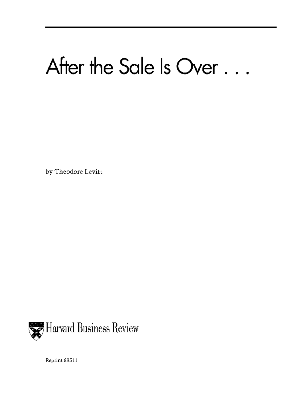 After the Sale is Over - Caso - After the Sale Is Over... ####### by Theodore Levitt Reprint ...