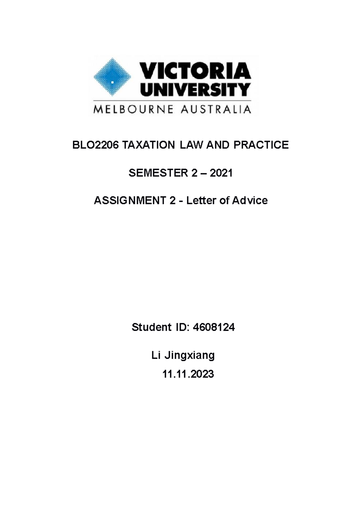 BLO2206 Assessment 2 Li Jingxiang 4608124 - BLO2206 TAXATION LAW AND ...