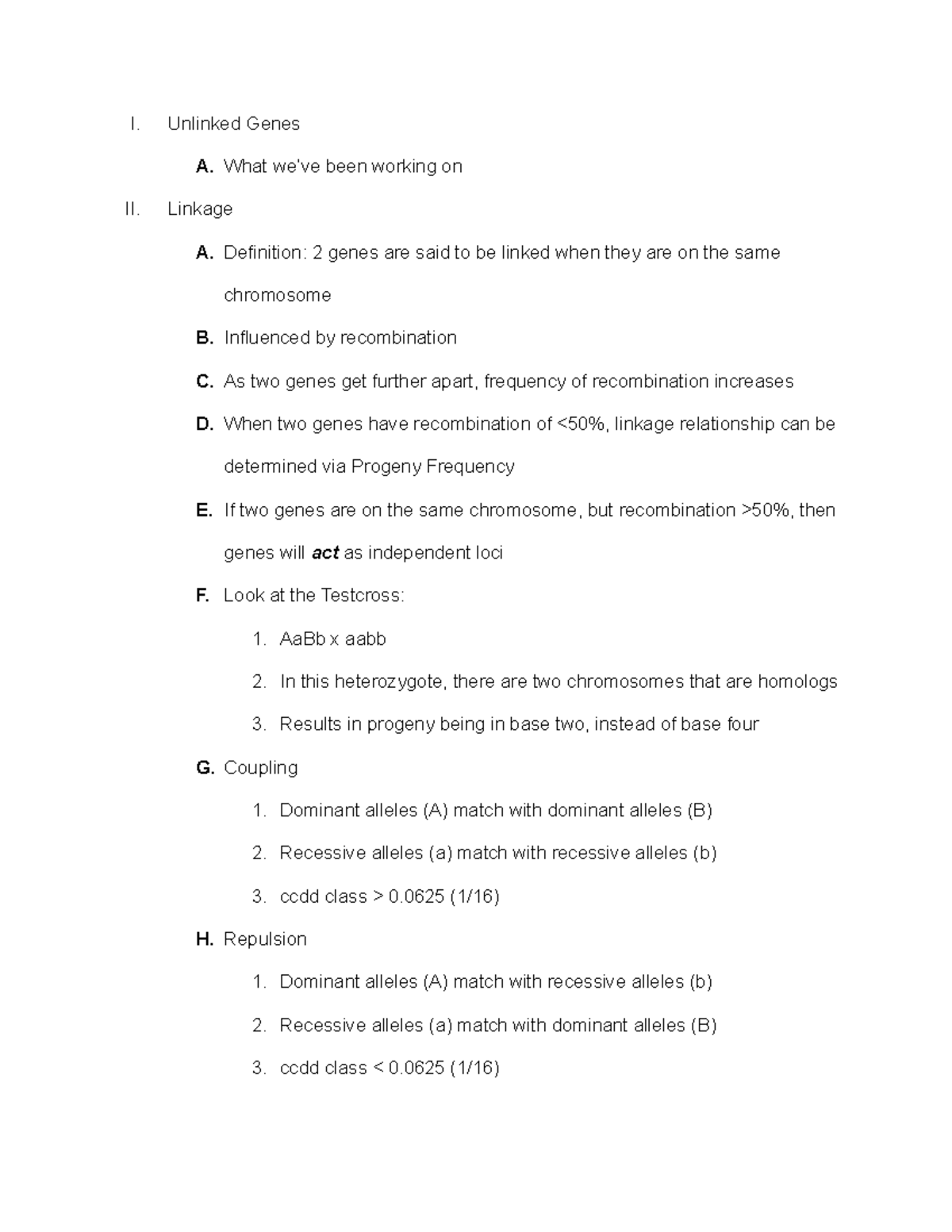 Notes 12 7 17 - I. Unlinked Genes A. What we’ve been working on II ...