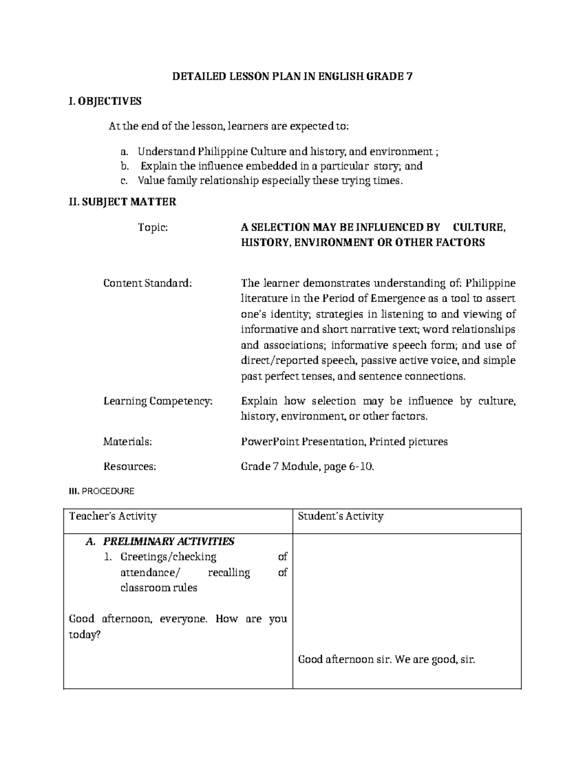 LP 2 Grade 7 - DETAILED LESSON PLAN IN ENGLISH GRADE 7 I. OBJECTIVES At ...