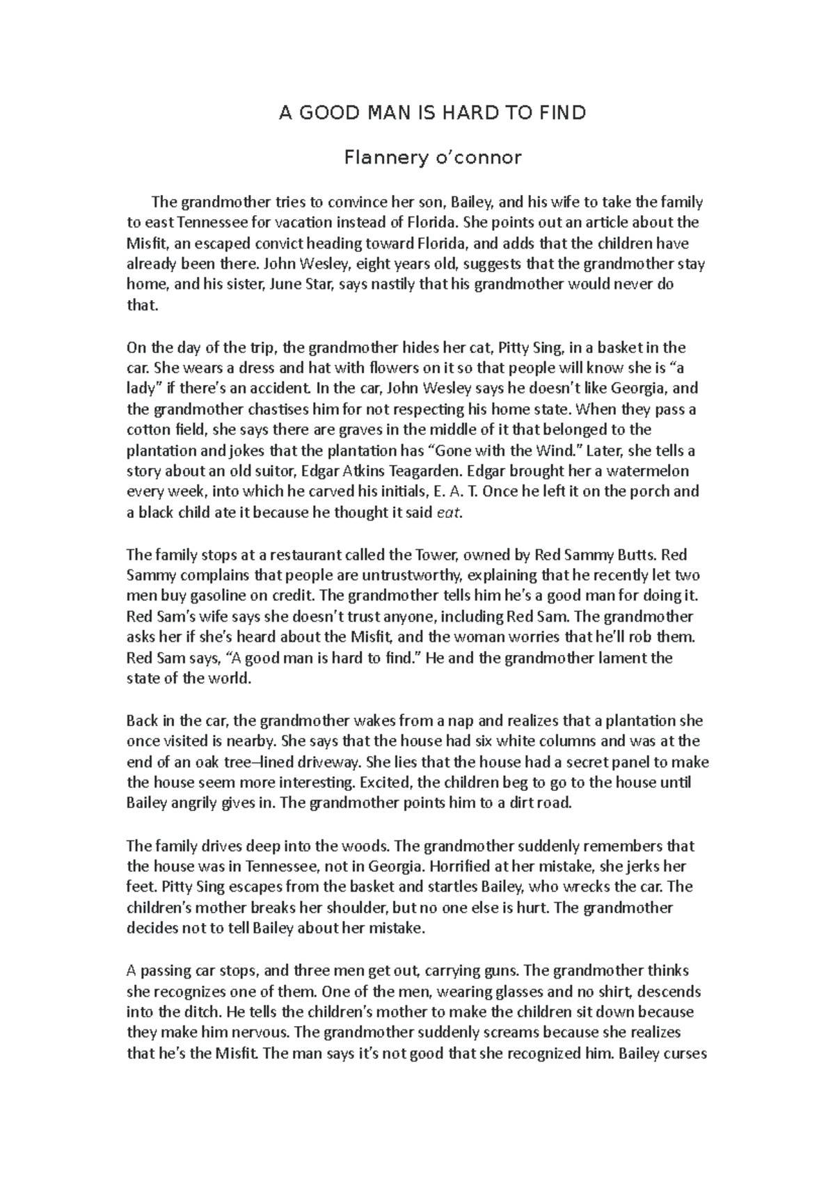 A GOOD MAN IS HARD TO FIND - A GOOD MAN IS HARD TO FIND Flannery o ...